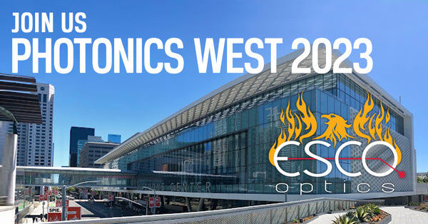 SPIE Photonics West 2023 – Esco Optics, Inc.